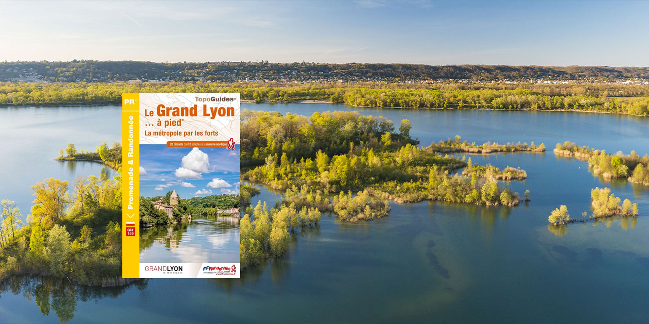 Parution topoguide : GR® 169 - Métropole de Lyon par les Forts - Mon GR®